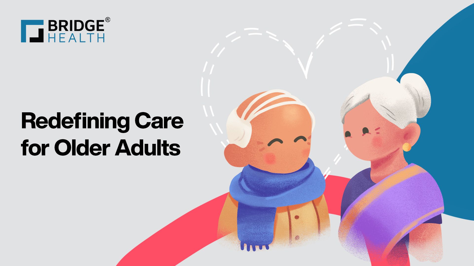 Elevating Senior Care: Bridge Health's Advanced Approach